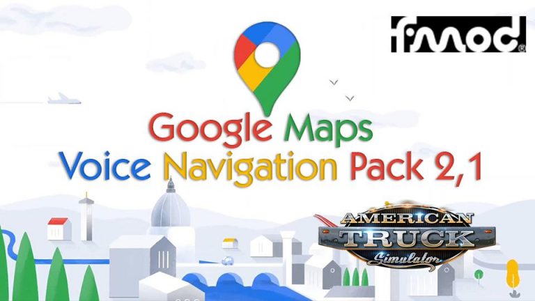 Google Maps Voice Navigation Pack v2.1 ATS - ETS2 / ATS Mod