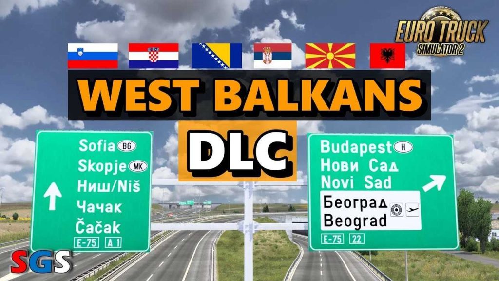 Westbalkan Sign Addon v1.0 ETS2 - ETS2 / ATS Mod