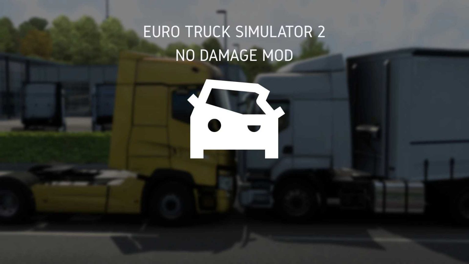 Kein Schaden Mod v0.1 1.50 ETS2 - ETS2 / ATS Mod