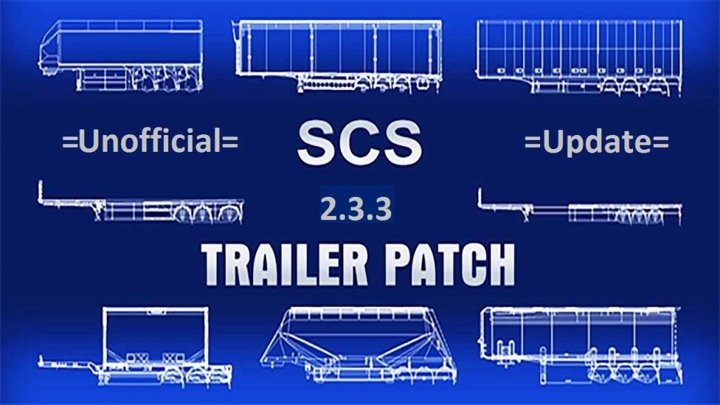 SCS Trailer Patch V2.3.3 (Inoffizielles Update) v1.50.x+ ETS2 - ETS2 / ATS Mod