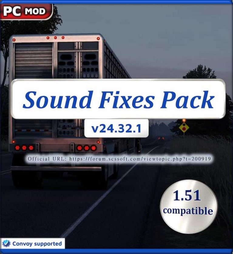 Sound Fixes Pack v24.32.1 für 1.51, nur offene Beta, ATS - ETS2 / ATS Mod