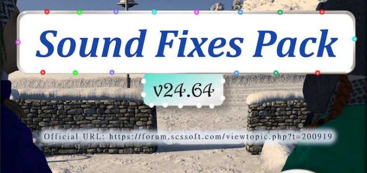 Sound Fixes Pack v26.44 für 1.60 Open Beta ATS - ETS2 / ATS Mod