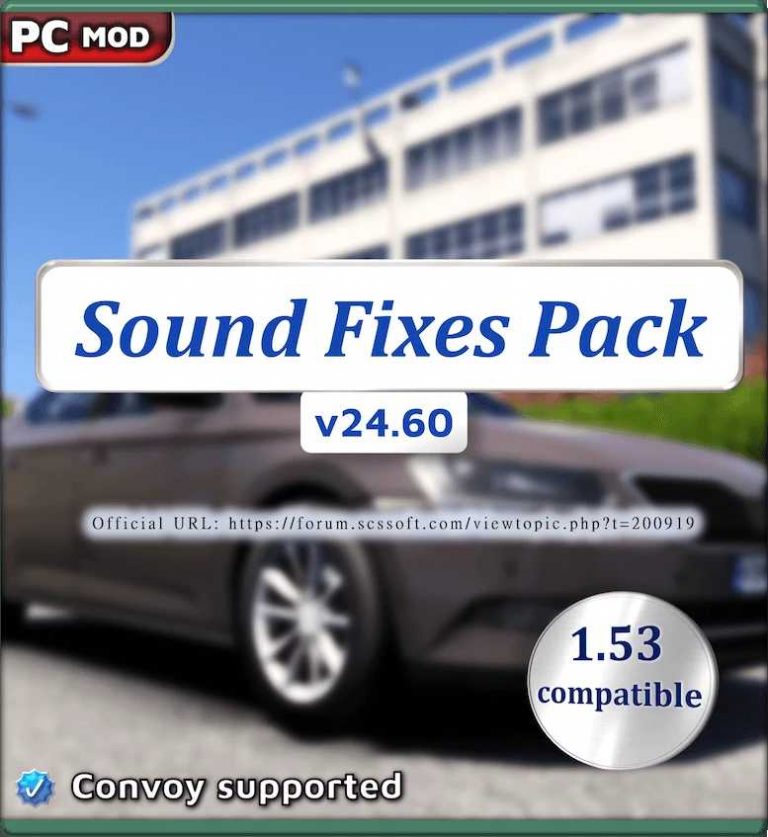 Sound-Fixes-Paket v24.60 ATS - ETS2 / ATS Mod