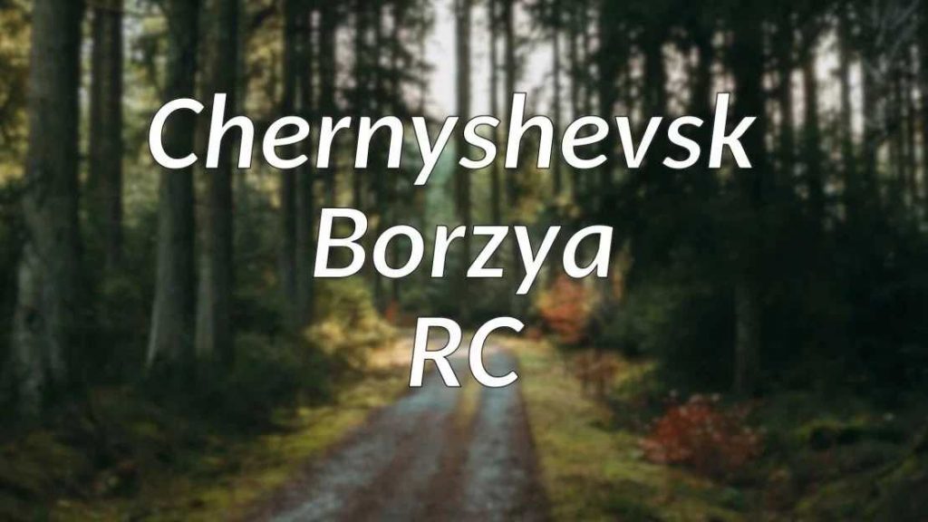 Chernyshevsk - Borzya RC v1.0 ETS2 - ETS2 / ATS Mod