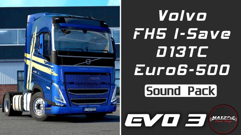 2023 Volvo FH5 I-Save 500 D13TC Soundpaket EVO 3 v1.1 ETS2 - ETS2 / ATS Mod