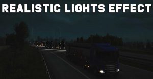 Realistischer Lichteffekt V2.4.9.13 [1.60] ETS2 - ETS2 / ATS Mod